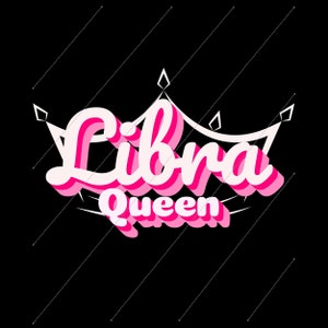 Libra Queen Birthday Design: PNG, SVG, PDF (digital Download) - Etsy