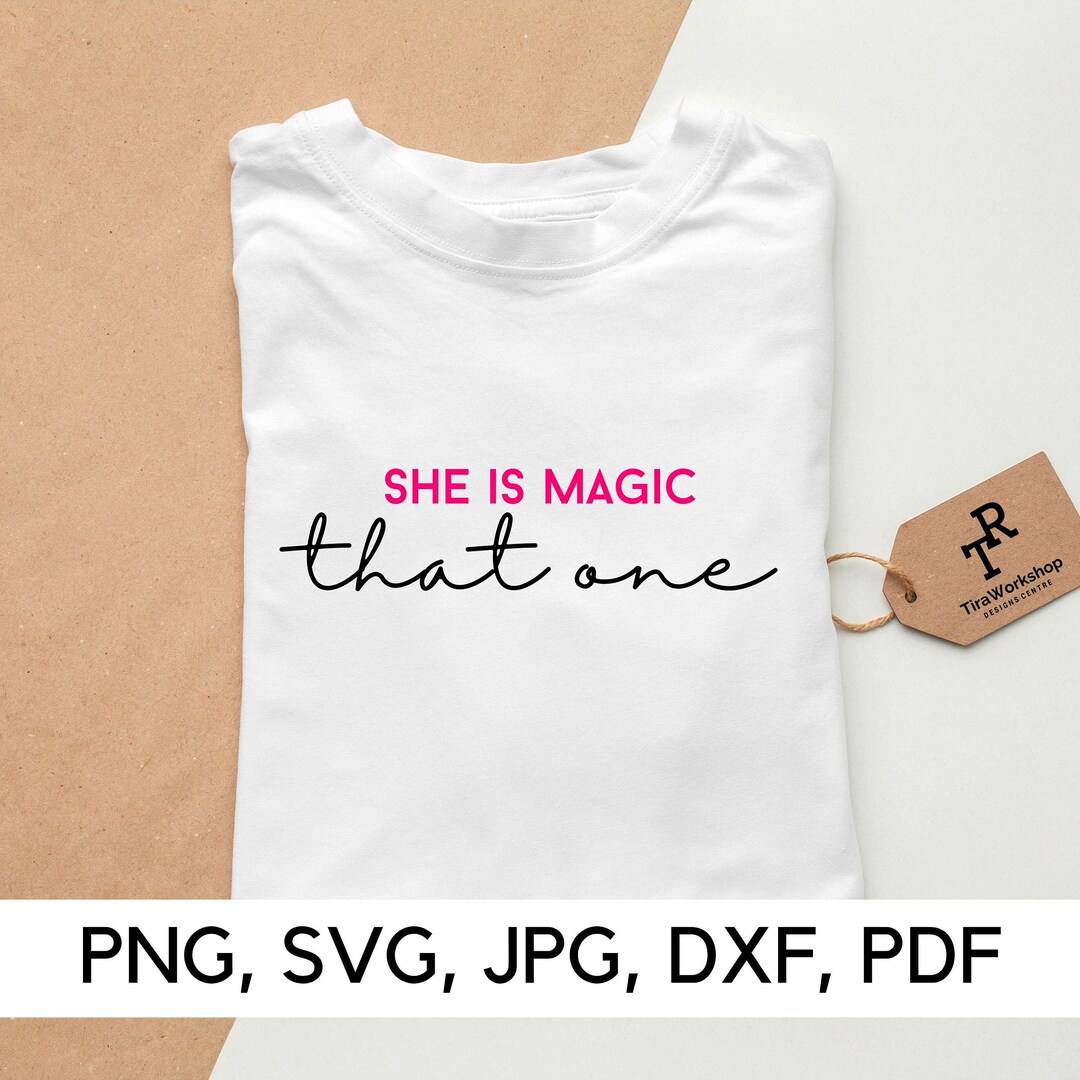She is Magic That One SVG, Woman Empowerment, PNG, SVG, Power Woman Svg ...