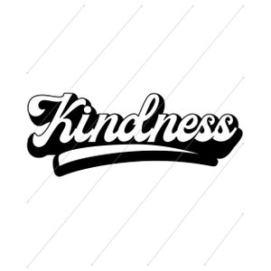 Kindness Text Svg File, Kindness, PNG, SVG, Be Kind, Kind Text Image ...