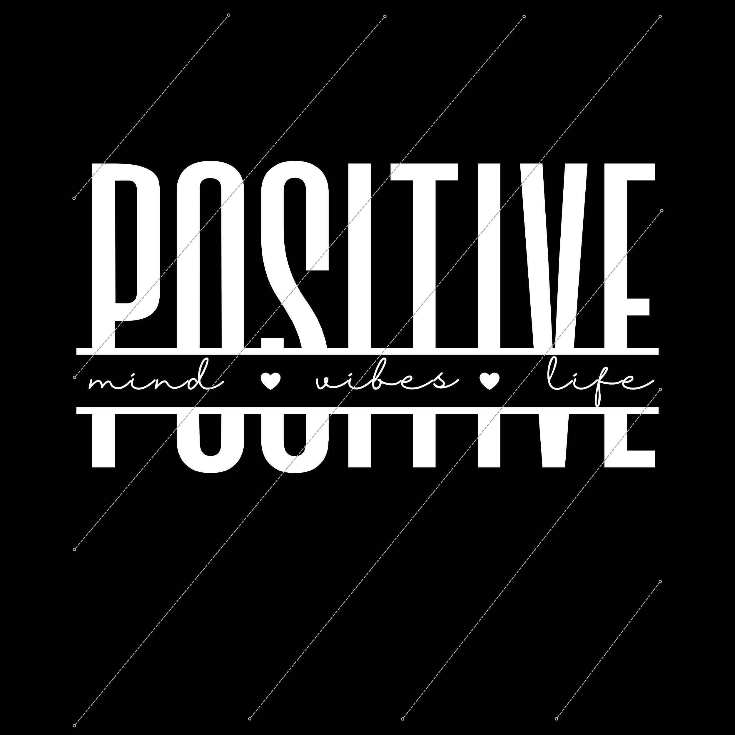 Positive Life Download Positive Mind Vibes Life PNG SVG - Etsy
