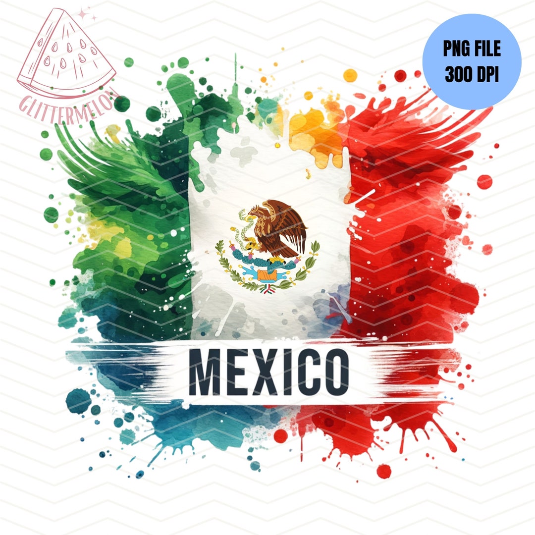 Mexico Tshirt Sublimation Design PNG Mexico Flag Mexico Trip Mexico ...