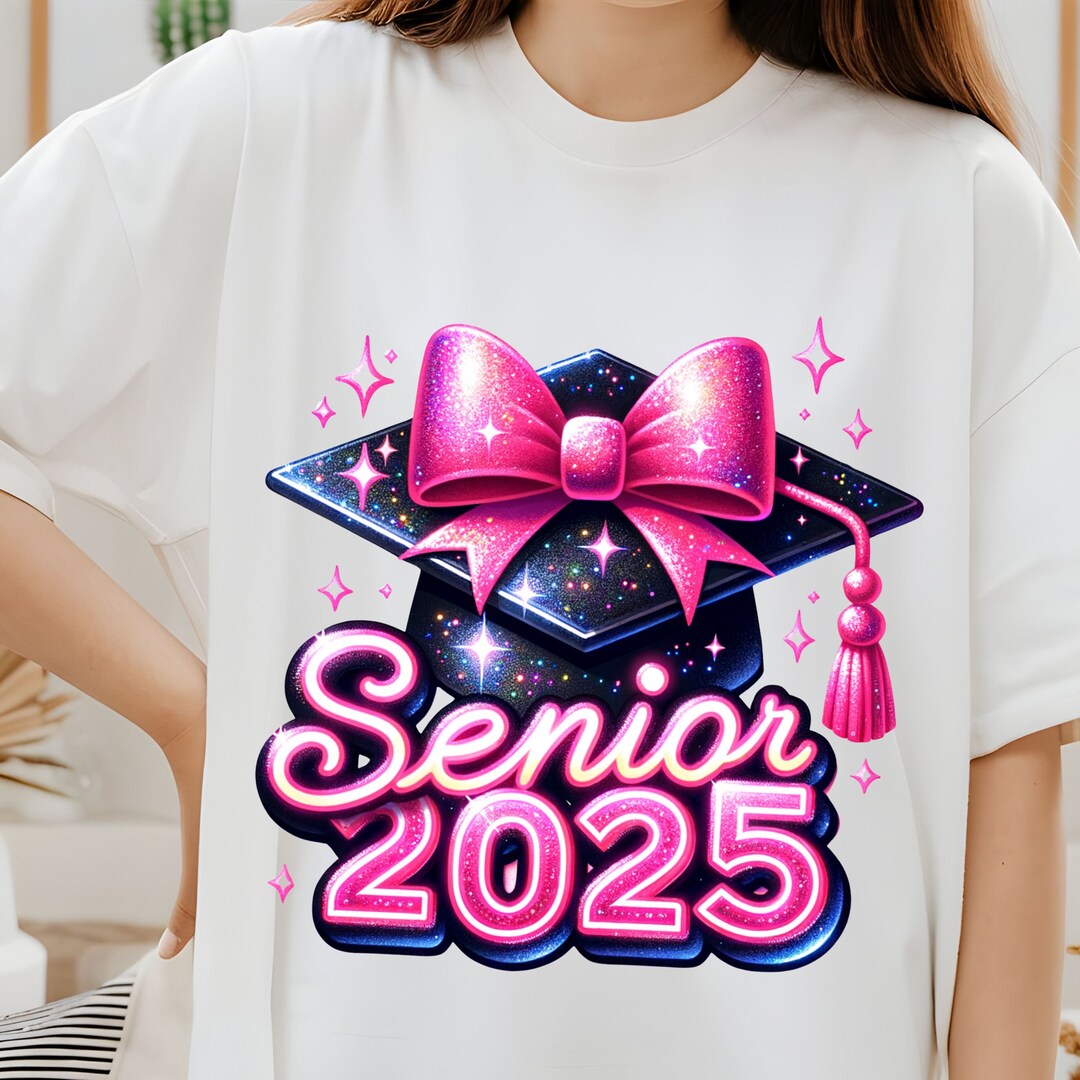 Senior 2025 Sublimation Shirt PNG Pink Coquette Girl Graduation PNG ...