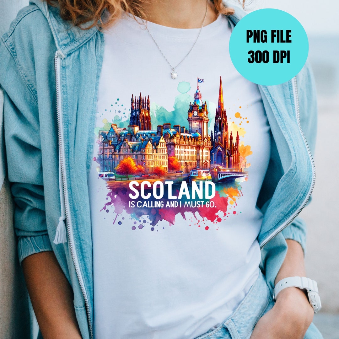 Scotland is Calling and I Must Go PNG Sublimation Scotland Vacation ...