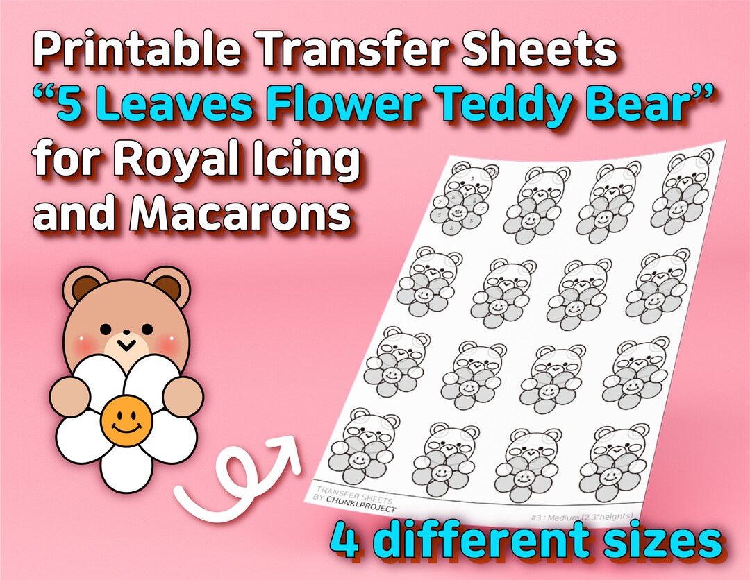 Printable Transfer Sheets 5 Leaves Flower Teddy Bear for Royal Icing ...