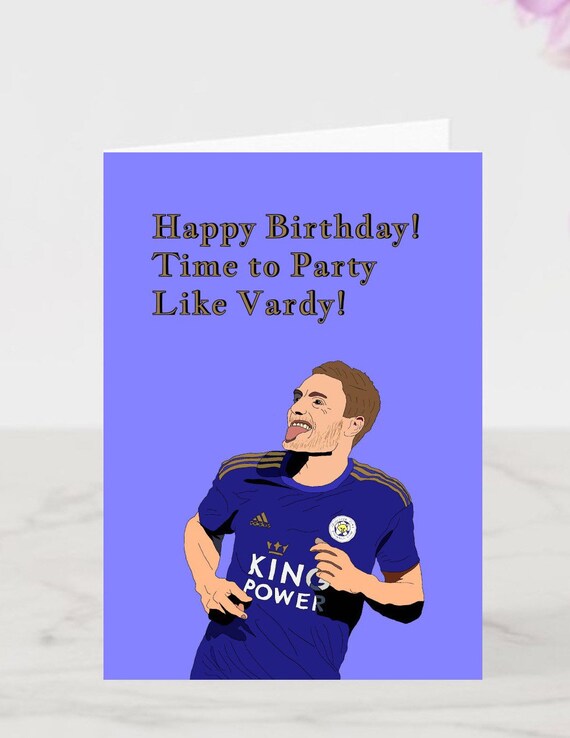 Jamie Vardy Football Funny Birthday Card UK for Him Boyfriend - Etsy