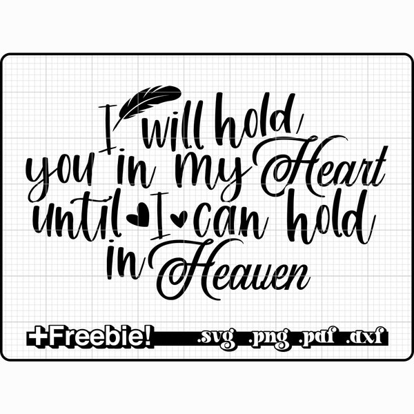 Hold You in My Heart Until I Hold in Heaven Svg - Etsy New Zealand