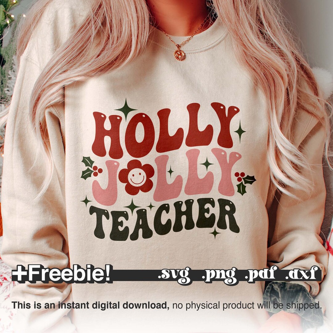 Holly Jolly Teacher Svg Holly Jolly Svg Teacher Christmas - Etsy