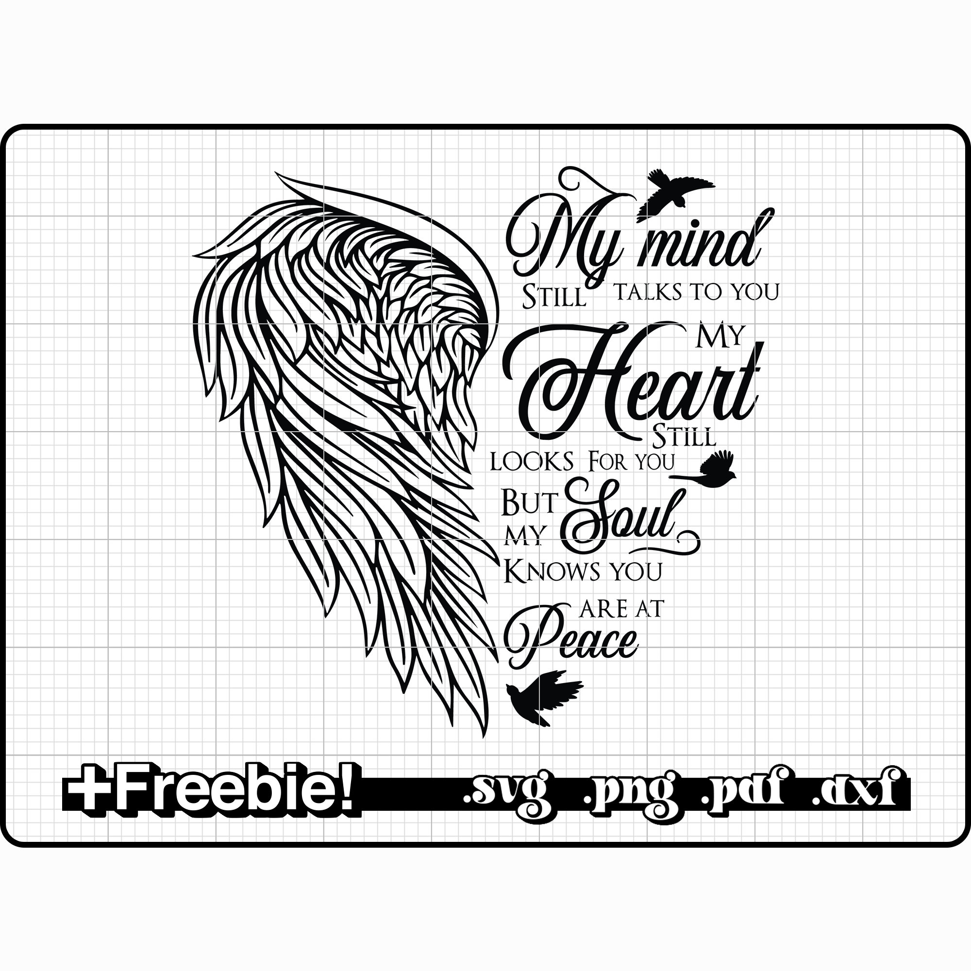Memorial Svg, My Mind Still Talks to You My Heart Still Looks for You ...
