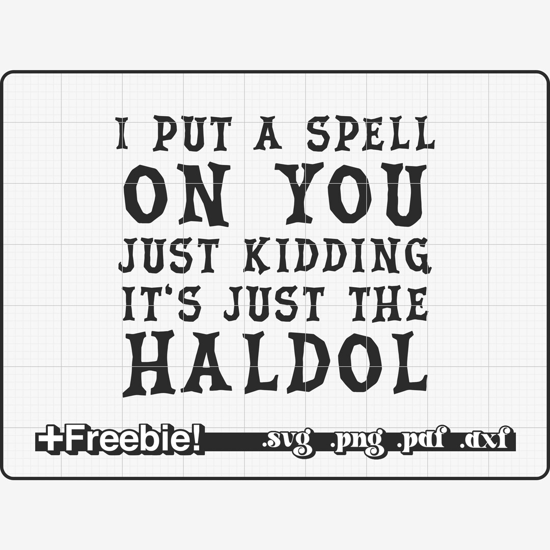 Nurse Svg, I Put A Spell on You Just Kidding It's Just the Haldol, Rn ...