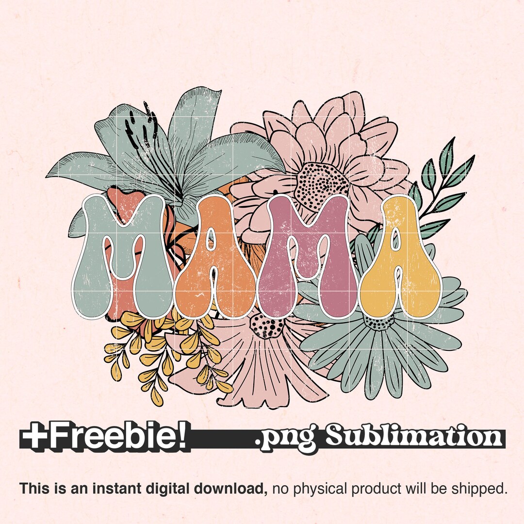 Floral Mama Png, Mom Png, Retro Mama Png, Florist Valentine Png, Summer Mama Png, Spring Mama ...