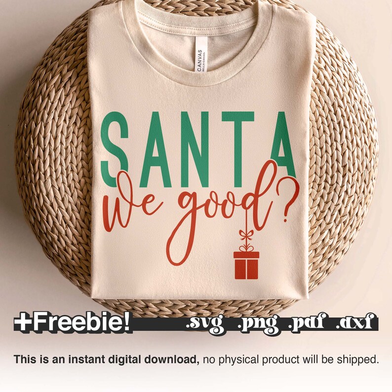 Dear Santa Svg, Santa We Good Svg, North Pole Svg Png Pdf, Kids ...
