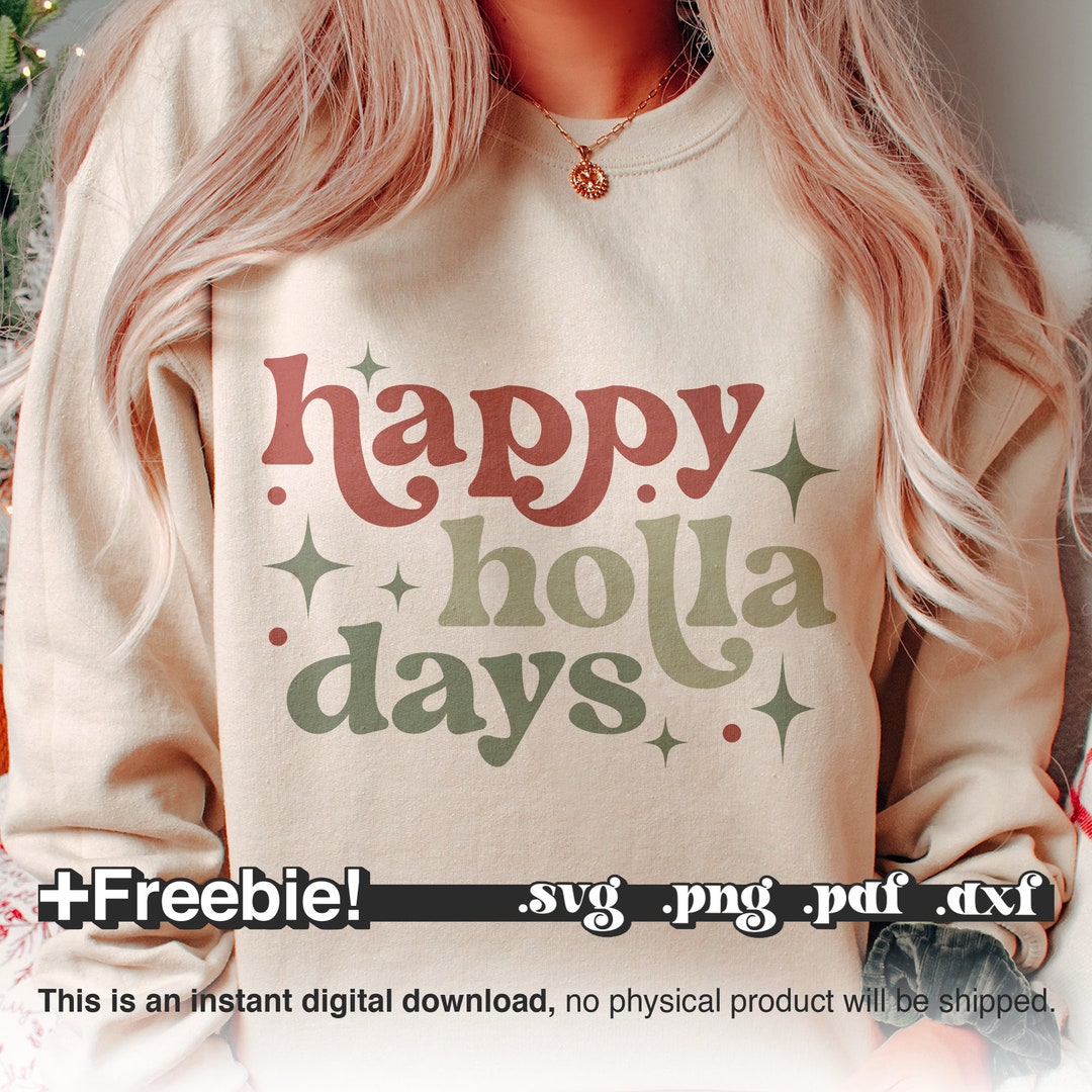 Happy Holla Days Svg Png Cricut, Retro Christmas Png, Christmas Shirt ...