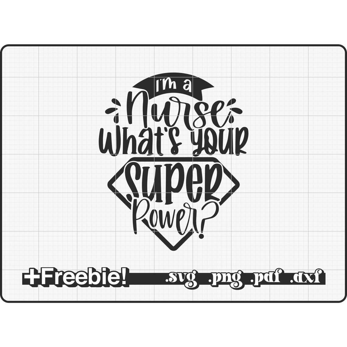 Nurse Svg I'M A Nurse What's Your Super Power Rn - Etsy