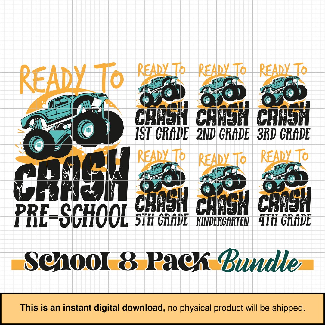 Ready to Crash School SVG Bundle, Monster Truck Svg, Back to School Svg ...