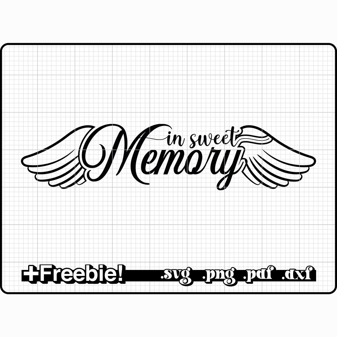 In Sweet Memory SVG, Png,memorial Svg, Rest in Peace Svg, in Memory of ...