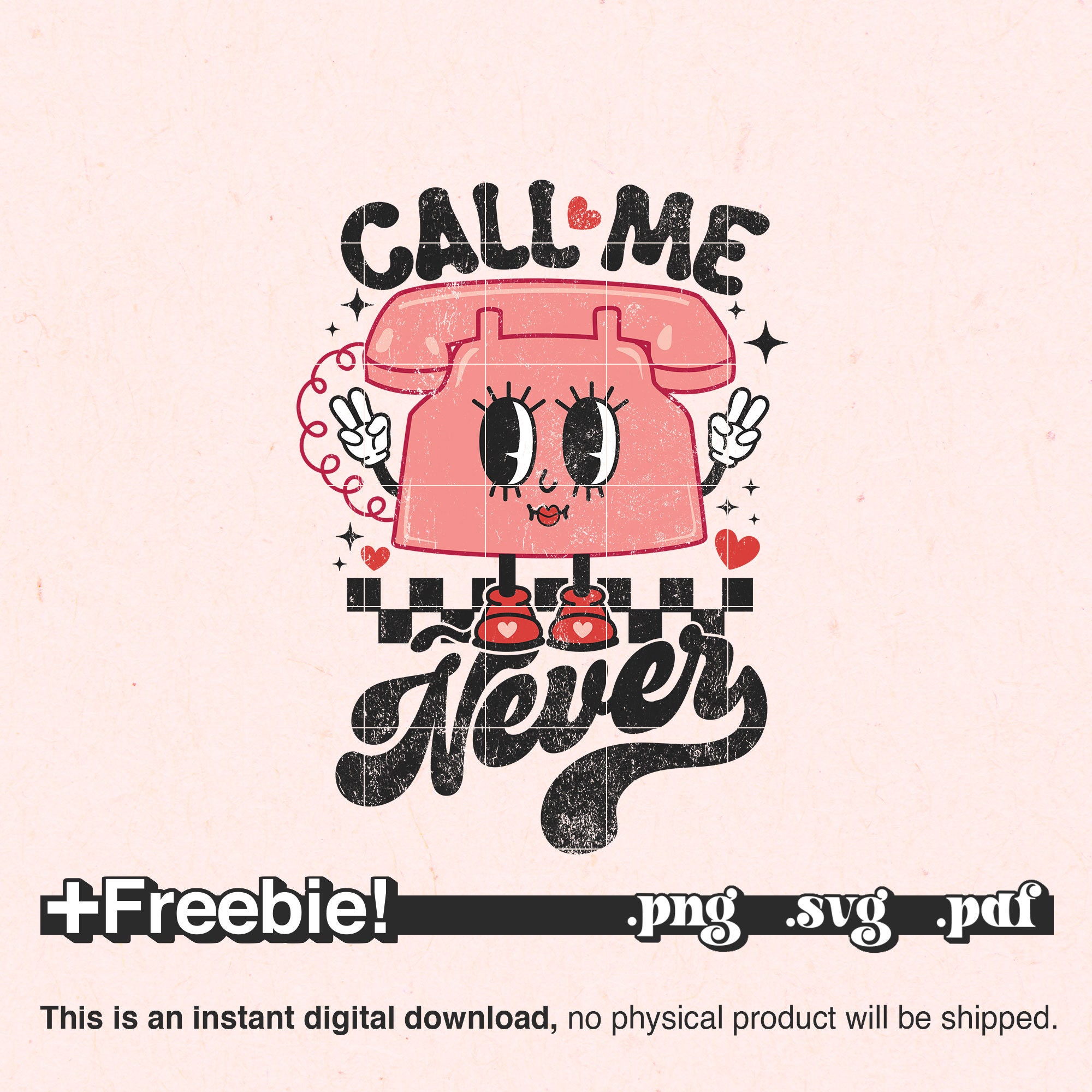 Call Me Never SVG PNG Anti Valentines Day Svg Funny - Etsy