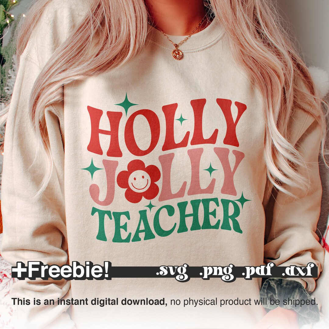 Holly Jolly Teacher Svg Holly Jolly Svg Jolly Teacher Svg - Etsy