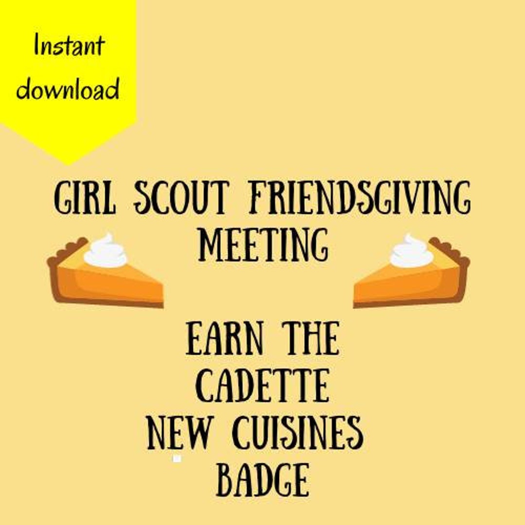Girl Scout Cadette New Cuisines Badge Friendsgiving Meeting Plan - Etsy