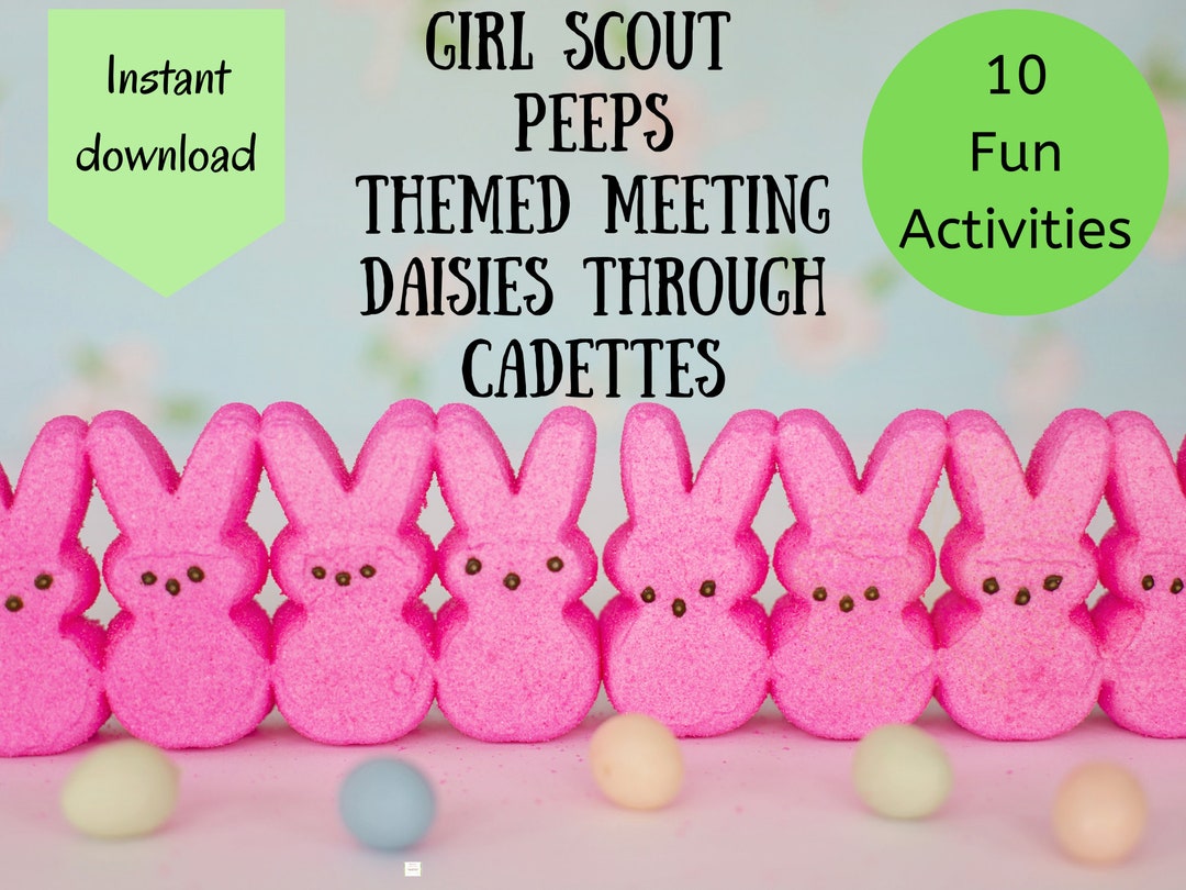Girl Scout Spring Meeting Plan PEEPS Theme Daisies to Cadettes - Etsy