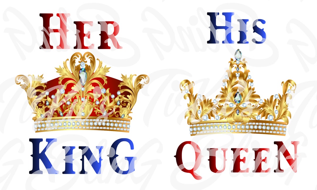 His Queen - Her King - Sublimation SVG PNG Digital Download - Etsy