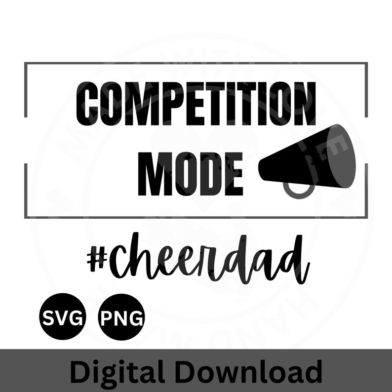 Competition Mode Cheer Dad SVG, Cheerleading Dad Shirt, Competition Day ...