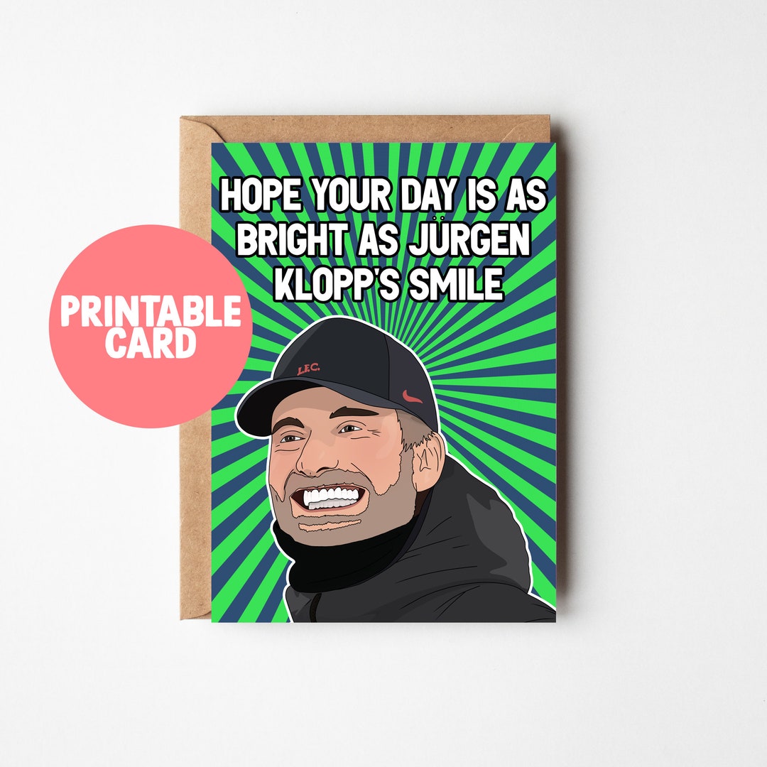 Digital Download Jurgen Klopp Printable Card Birthday Card - Etsy