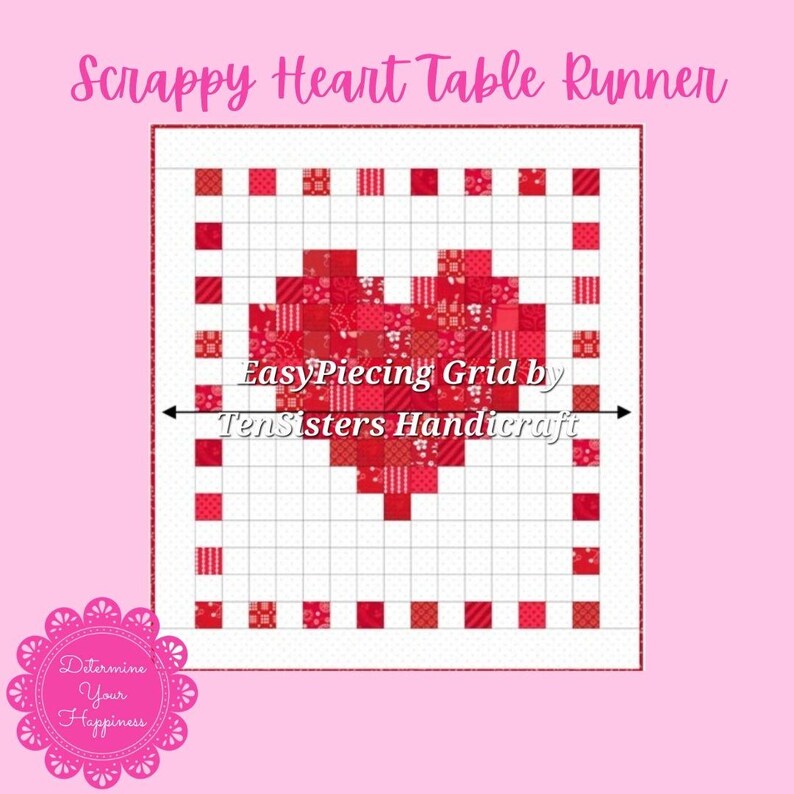 FREE Scrappy Heart Table Runner With Purchase Easypiecing Grid From Ten ...