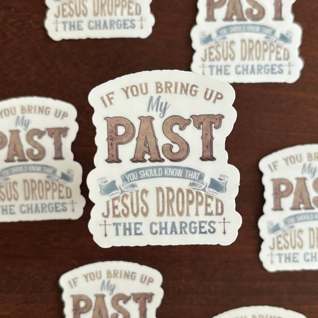 Jesus Dropped the Charges Sticker | Christian Sticker | Saved by Jesus ...