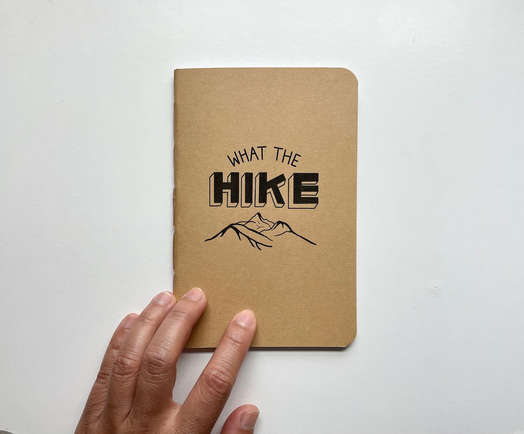 Hiking Journal, What the Hike, the Hiking Journal, Adventure Awaits ...