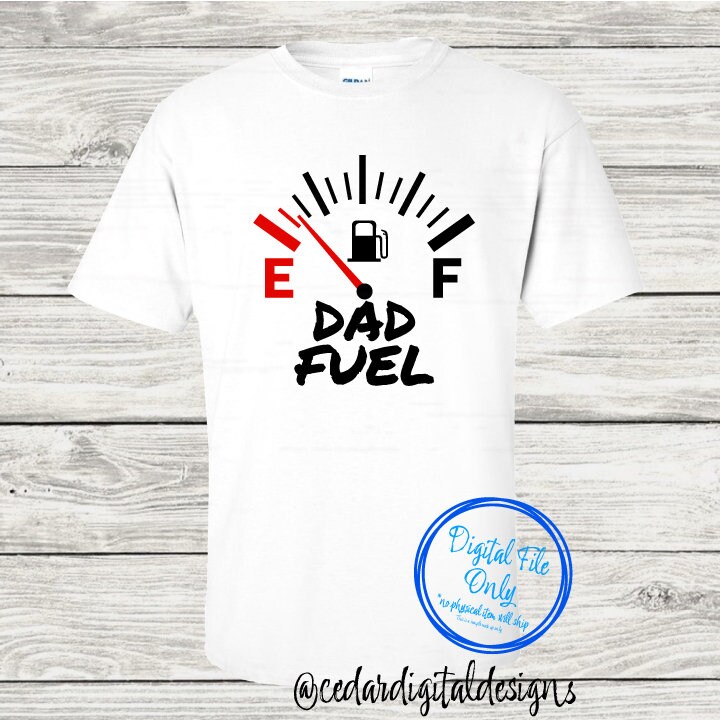 Dad Fuel Svg Gas Gauge Svg Digital File Instant Download - Etsy Canada