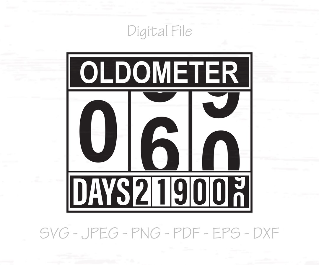 Oldometer Svg 60th Birthday Svg Digital File Instant - Etsy