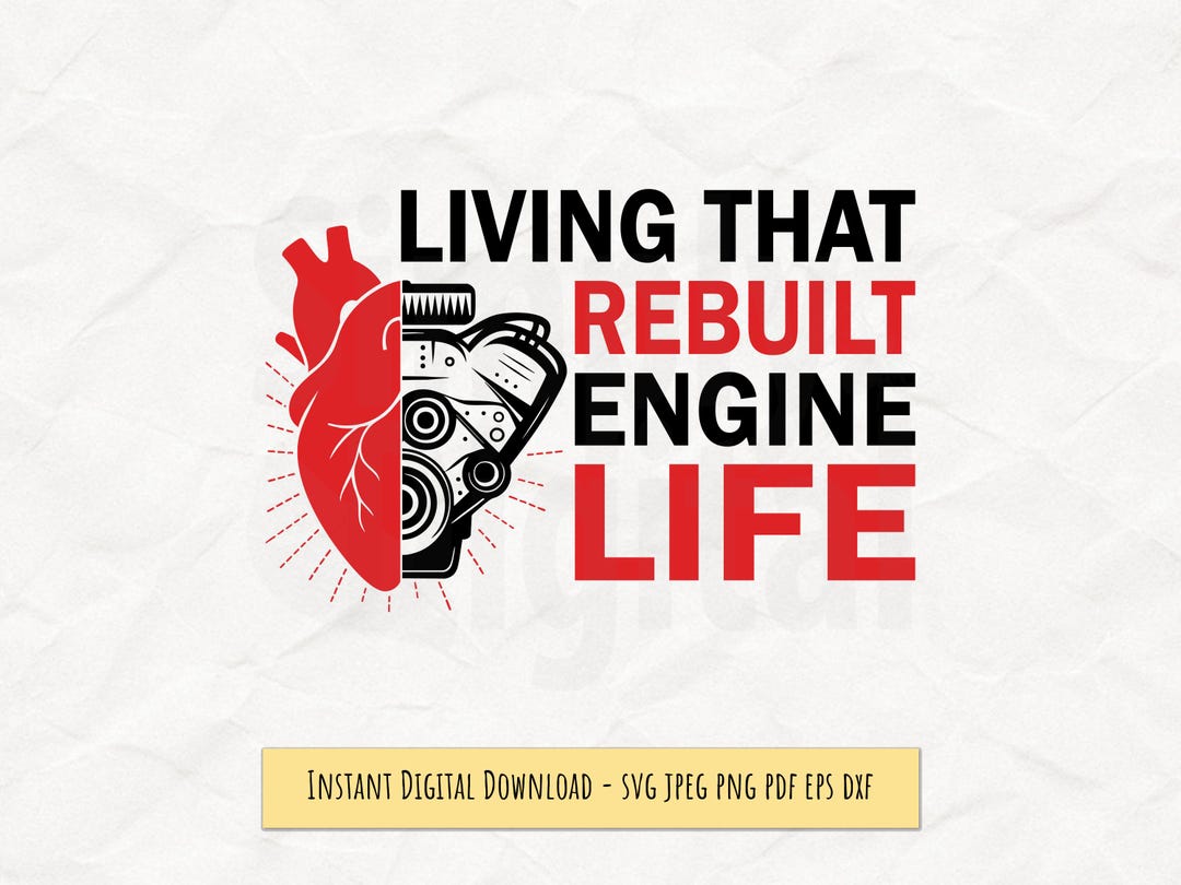 Living That Rebuilt Engine Life, Heart Surgery Quote, White Toner ...