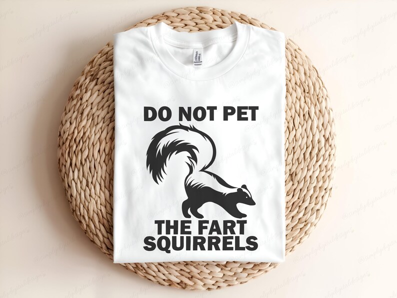 Do Not Pet the Fart Squirrels SVG – Funny Skunk Clipart, Fart Squirrel ...