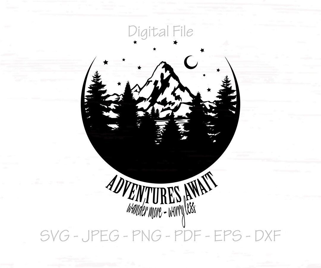 Adventures Await Svg, Wander More Svg, Worry Less Svg, Digital File ...