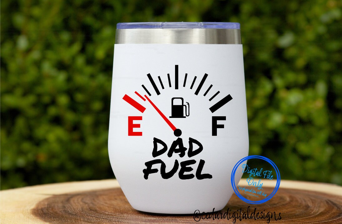 Dad Fuel Svg Gas Gauge Svg Digital File Instant Download - Etsy Canada