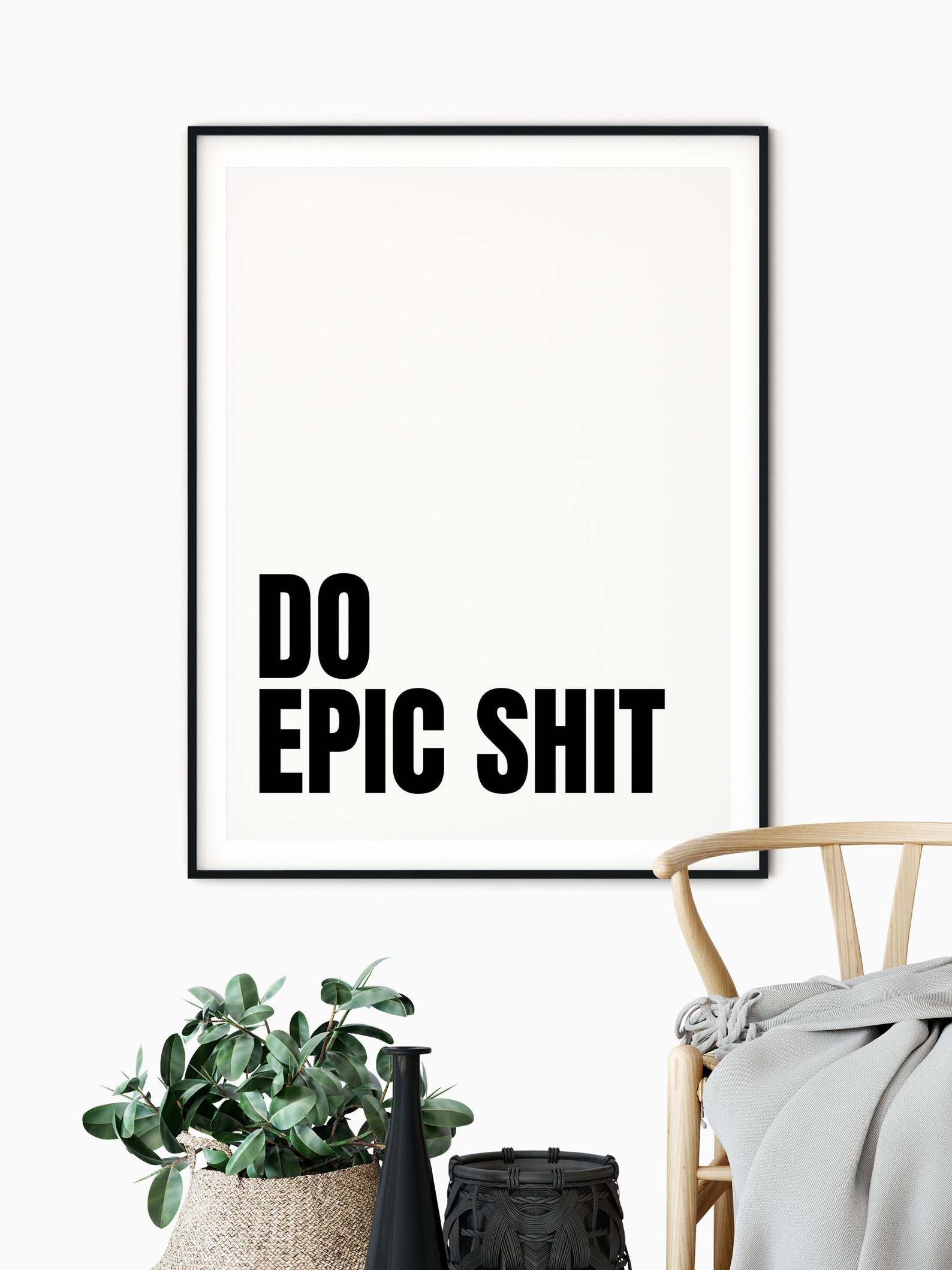 Do Epic Shit Print Inspirational Wall Quote Motivational Print Home ...