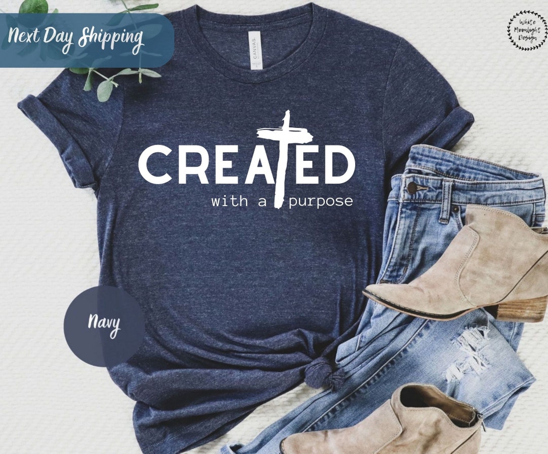Created With a Purpose, Bible Verse Shirt, Religious Shirt, Christian ...