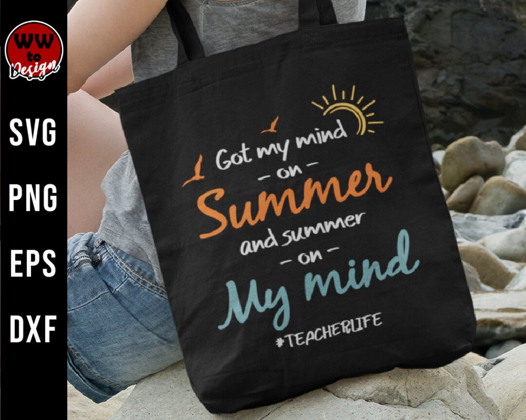 Got My Mind on Summer and Summer on My Mind Svg Teacher Life - Etsy