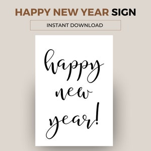 Happy New Year Sign. A Sign to Welcome Guests to Your New Year's Eve ...