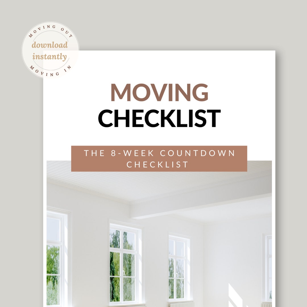 Moving Checklist | 8 Week Countdown to Moving. Step by Step Relocation ...