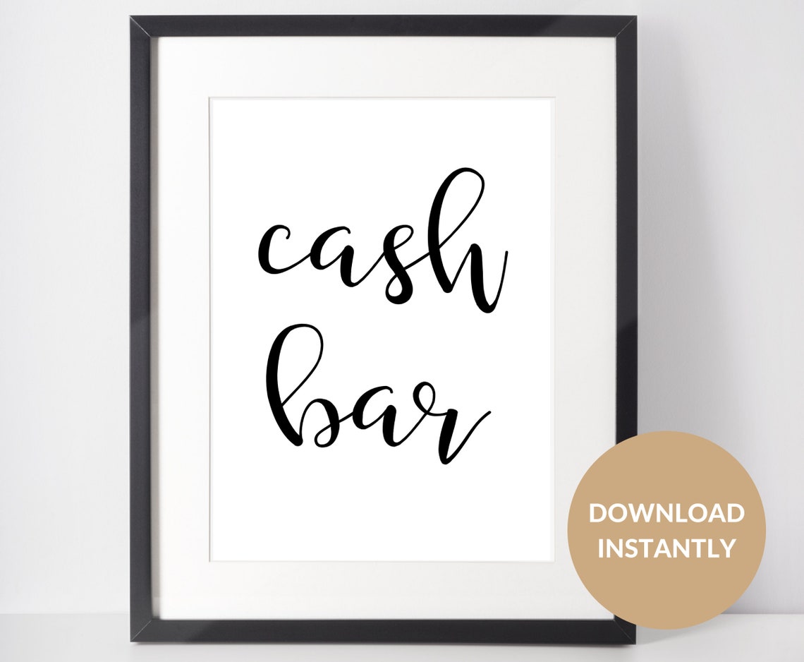 Cash Bar Sign. A Sign for Your Next Gathering Sign. Download, Print and ...