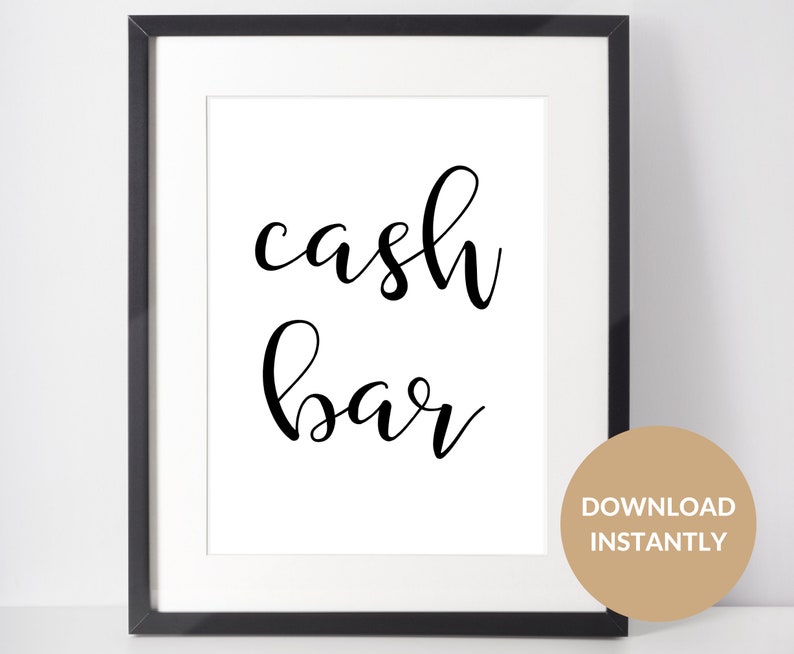 Cash Bar Sign. A Sign for Your Next Gathering Sign. Download, Print and ...