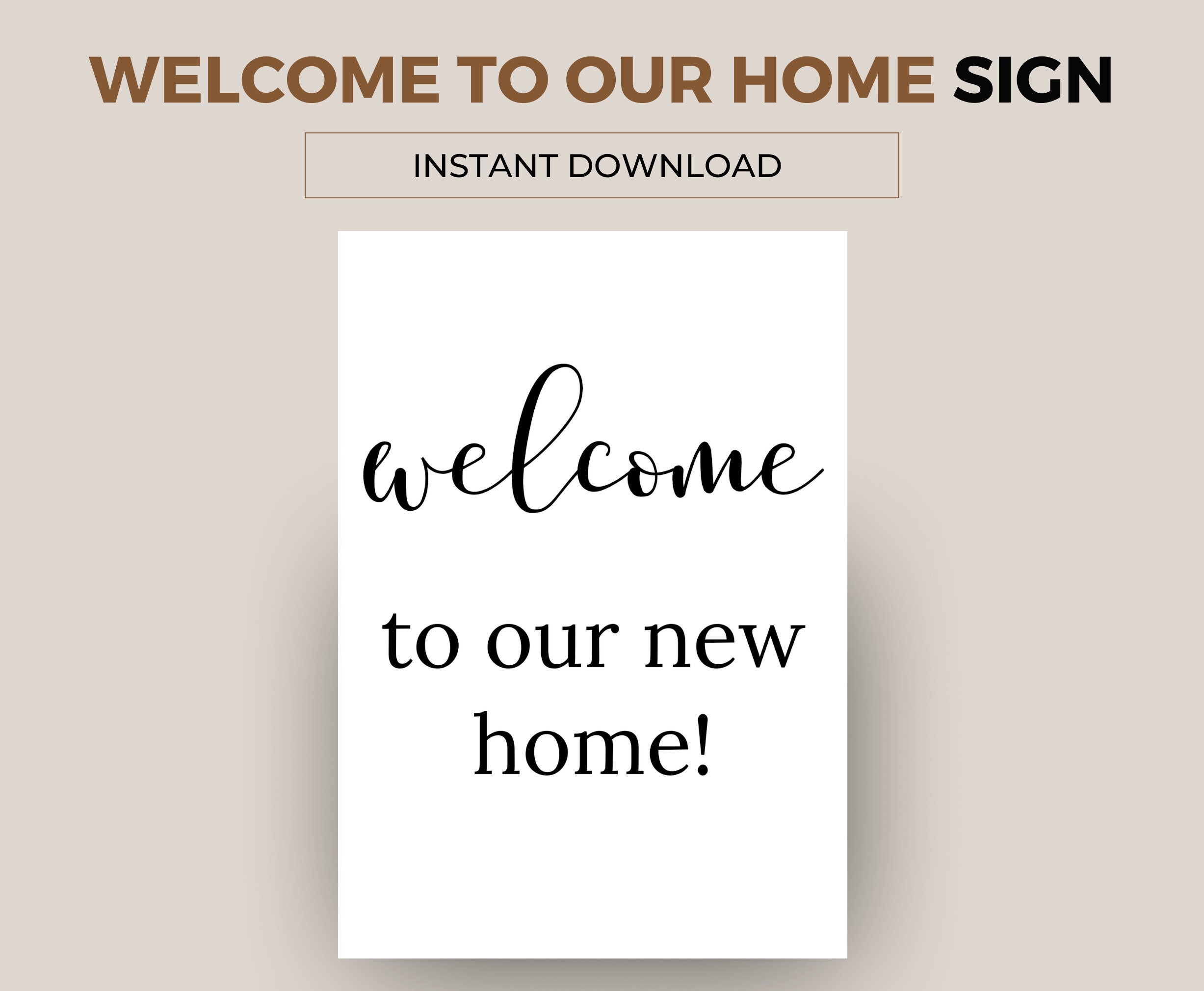 Welcome to Our New Home Sign. A Cute Way to Welcome Your Guests to Your ...