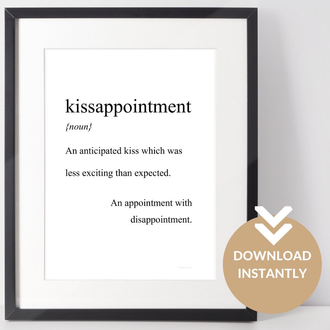 Kissappointment Definition Sign. an Appointment With Disappointment ...