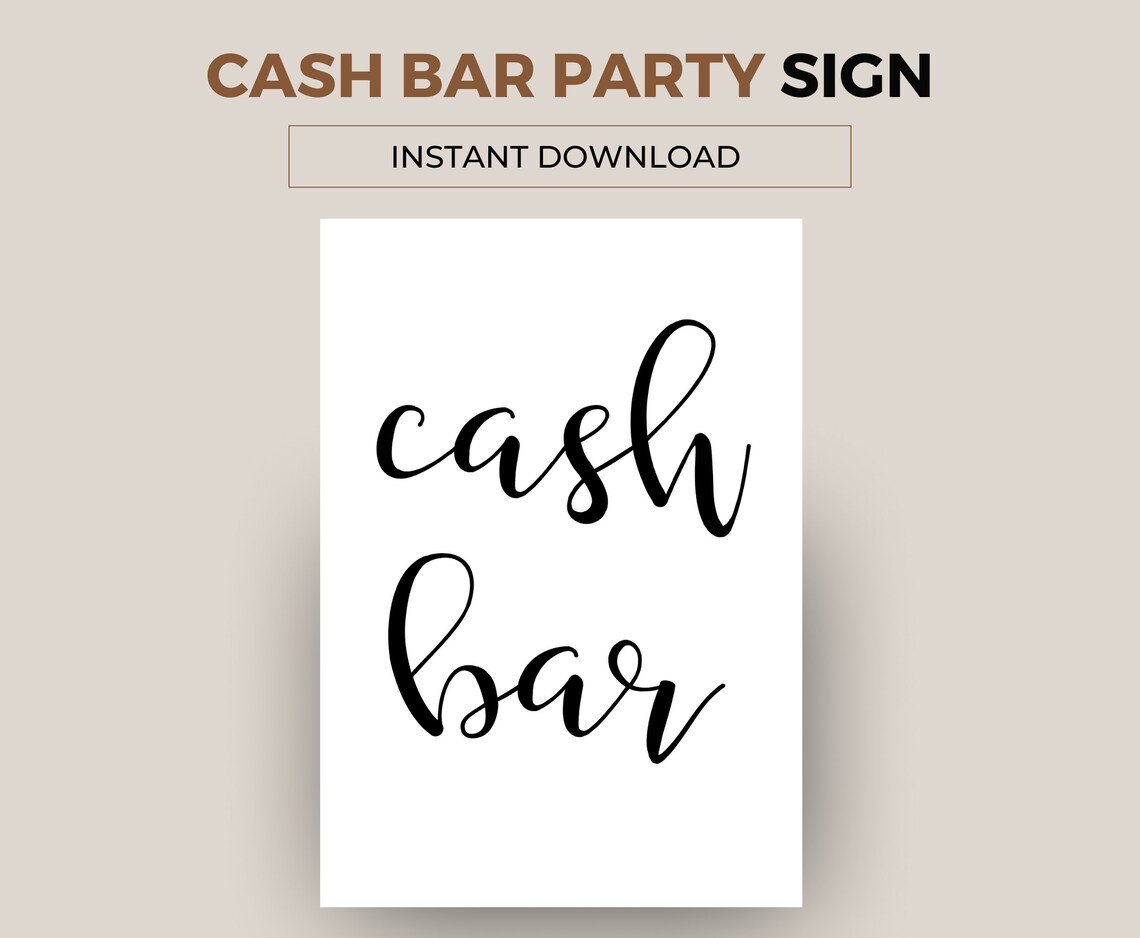 Cash Bar Sign. A Sign for Your Next Gathering Sign. Download, Print and ...