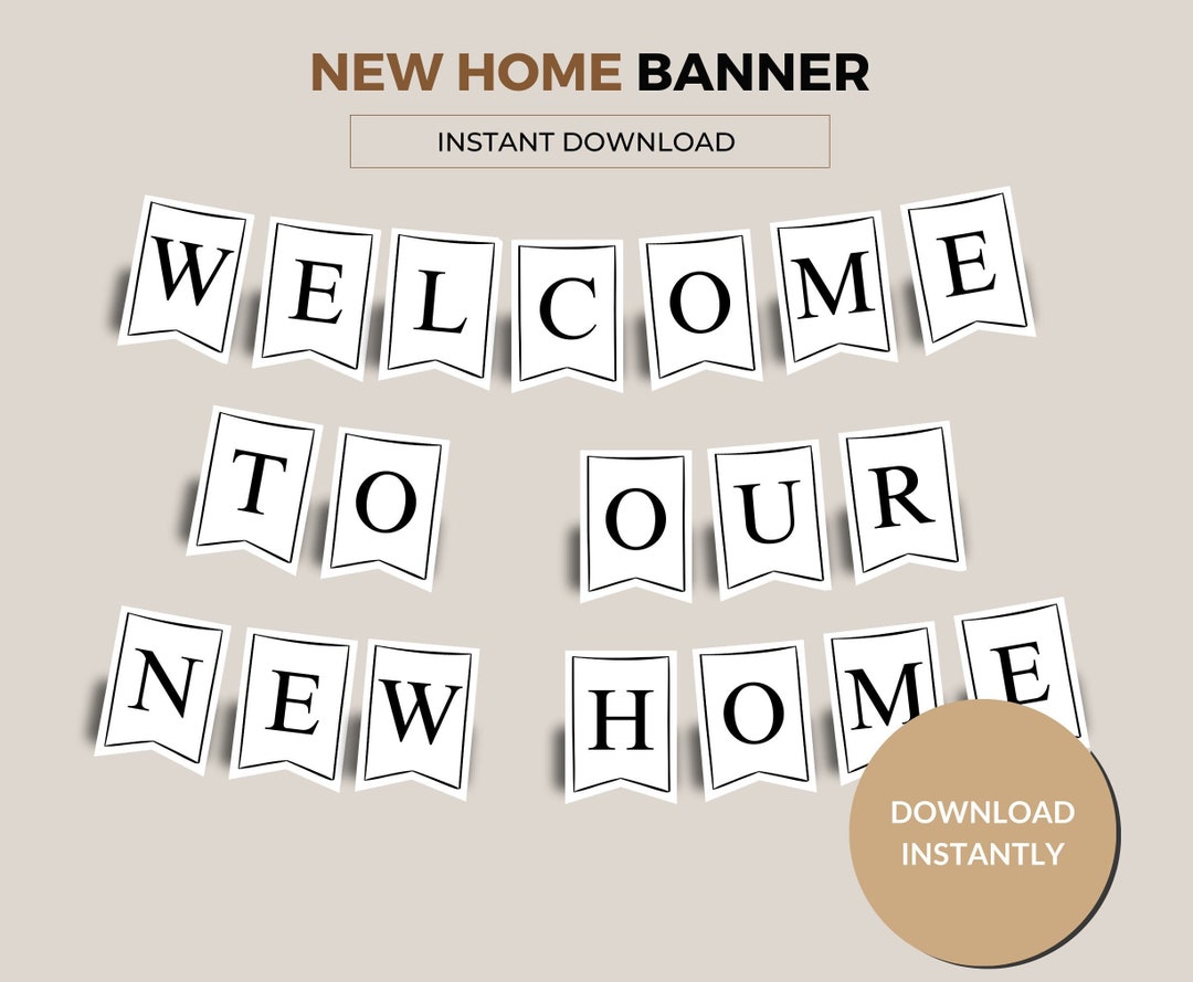 Welcome to Our New Home Banner: Housewarming Decor (PDF) - Etsy