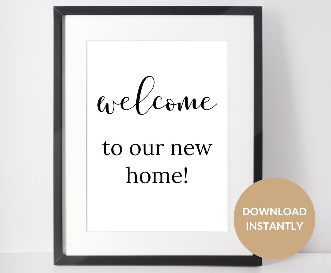 Welcome to Our New Home Sign: Elegant Printable Wall Art (PDF) - Etsy