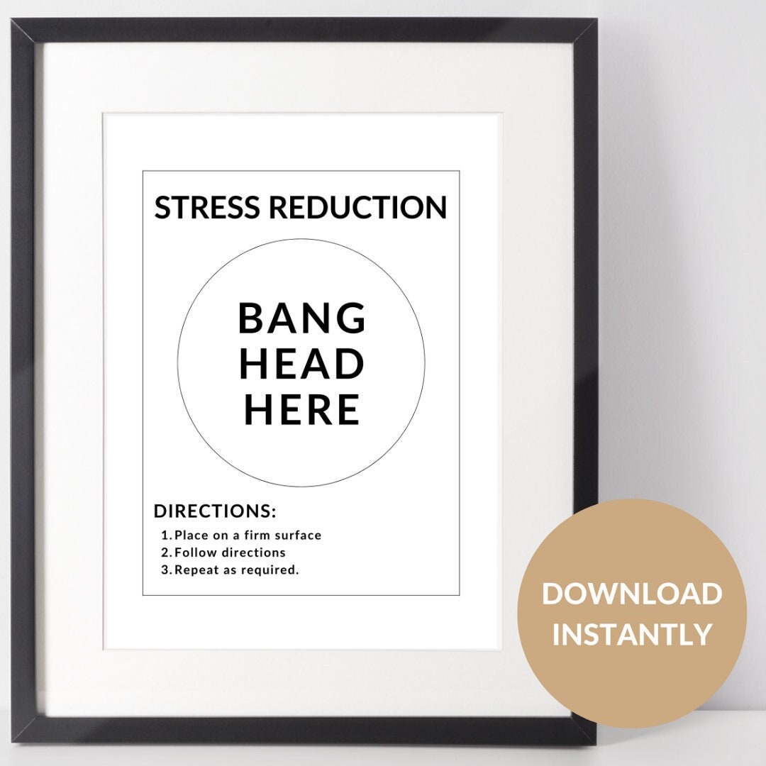 Stress Reduction Sign Printable | Bang Head Here Funny Office Wall Art ...