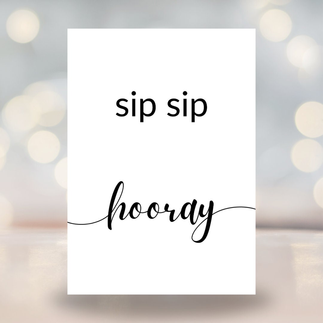 Sip Sip Hooray Sign. Drinking Party Sign. Bar Sign, Celebration Decor ...