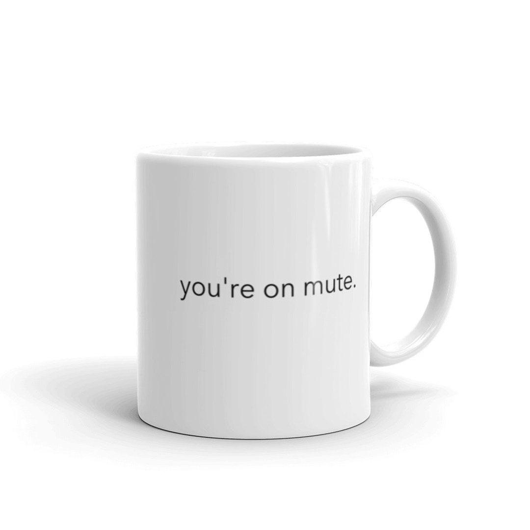 WFH Mug | You're on Mute | Simple Mug | Funny Work From Home Mug - Etsy UK